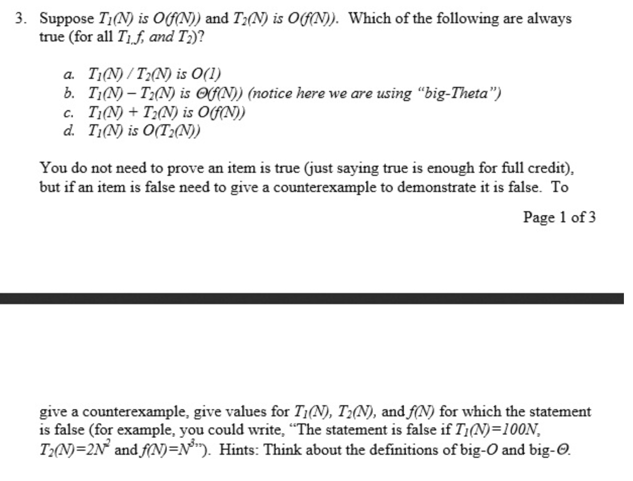 Solved Suppose T1(N) is O(f(N)) and T2(N) is O(f(N)). Which | Chegg.com