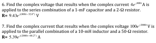 Solved 6. Find the complex voltage that results when the | Chegg.com