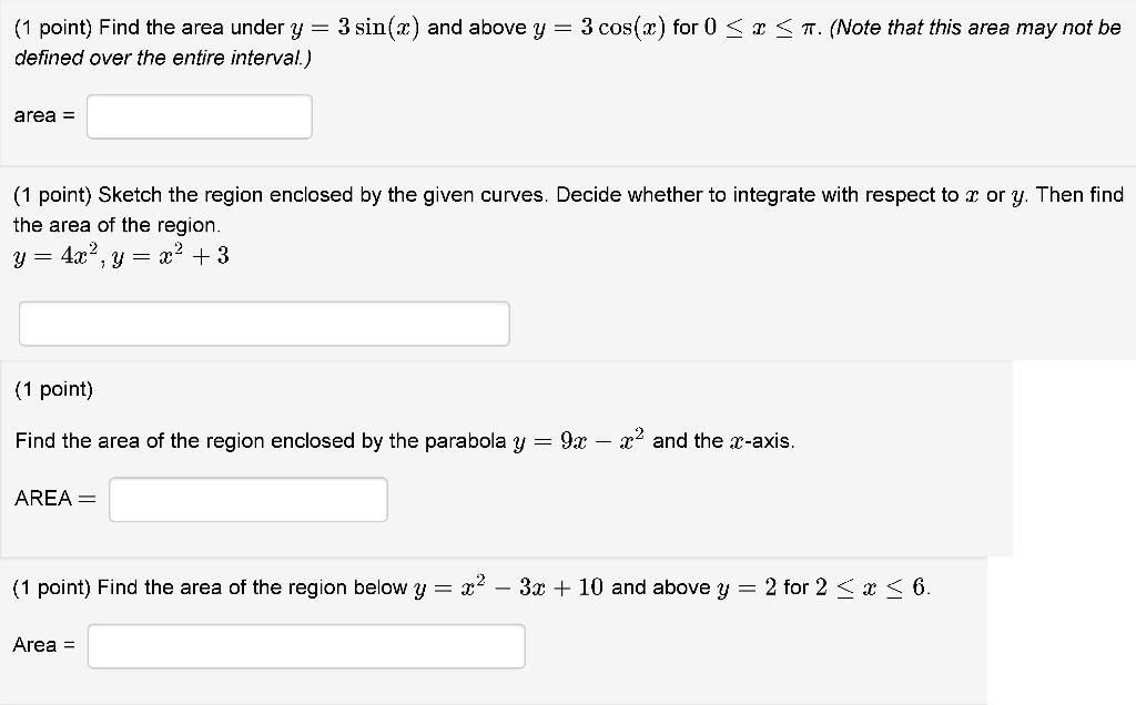 Solved (1 point) Find the area under y = 3 sin(2) and above | Chegg.com