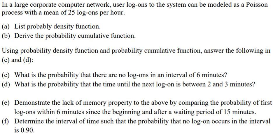 Solved In a large corporate computer network, user log-ons | Chegg.com