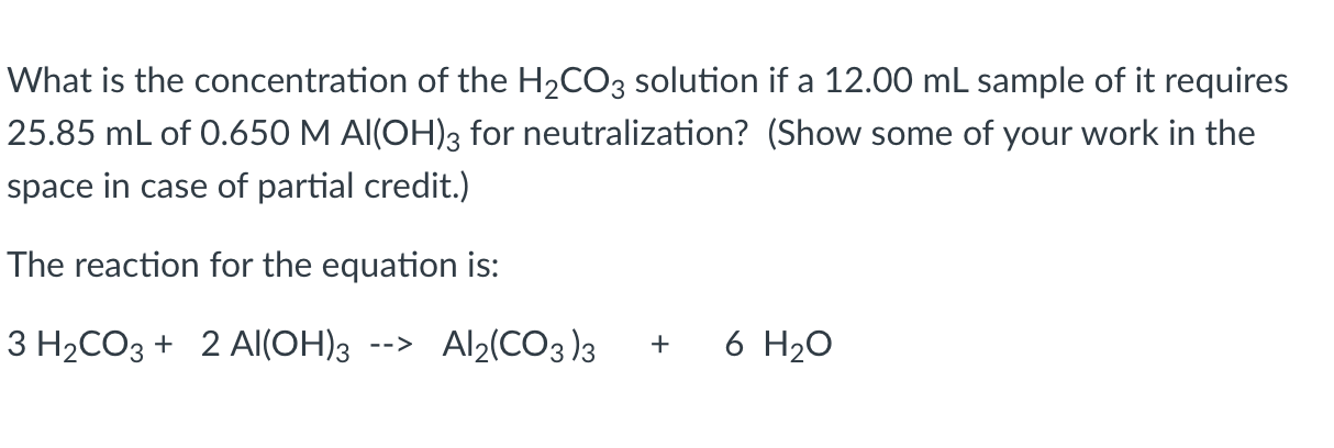 Solved What is the concentration of the H2CO3 solution if a | Chegg.com