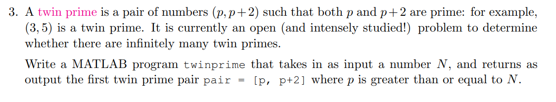 Solved 3. A twin prime is a pair of numbers (p, p+2) such | Chegg.com
