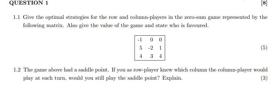 Solved 1.1 Give the optimal strategies for the row and | Chegg.com