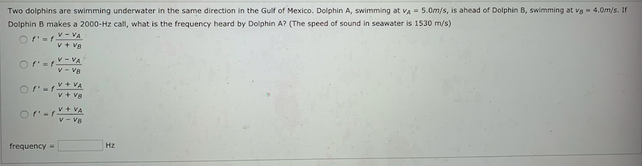 Solved Two dolphins are swimming underwater in the same | Chegg.com