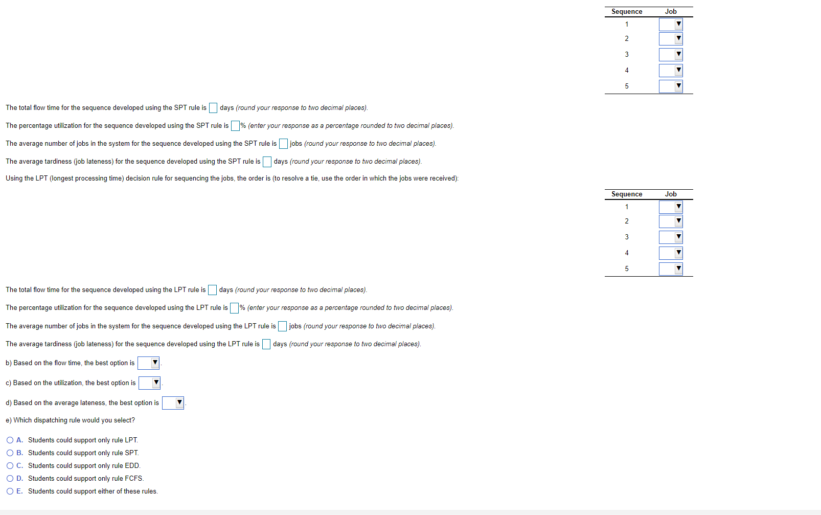 Sequence Job 1 2 7 3 4 5 The total flow time for the | Chegg.com