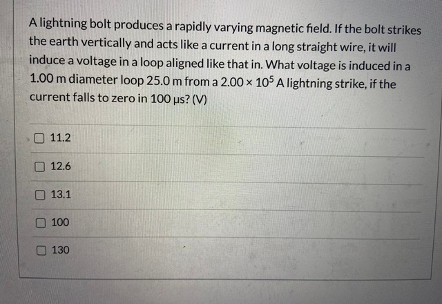 Solved A lightning bolt produces a rapidly varying magnetic | Chegg.com
