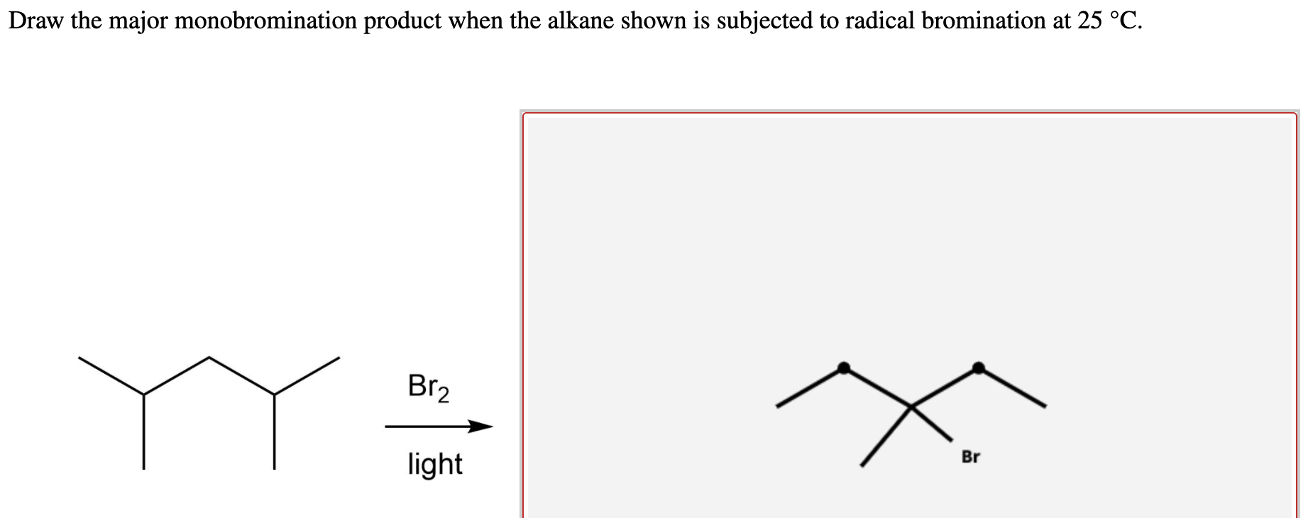 Solved Draw the major monobromination product when the | Chegg.com