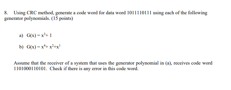 Solved 8. Using CRC method, generate a code word for data | Chegg.com