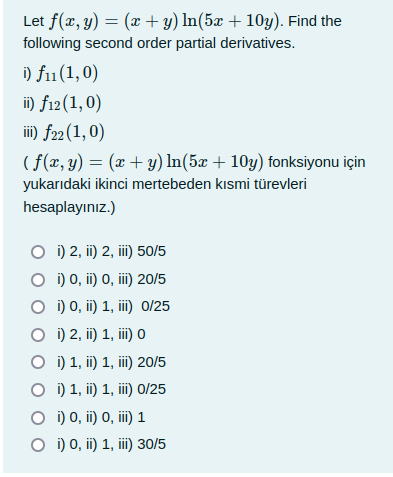 Solved Let f(x,y)=(x+y)ln(5x+10y). Find the following second | Chegg.com