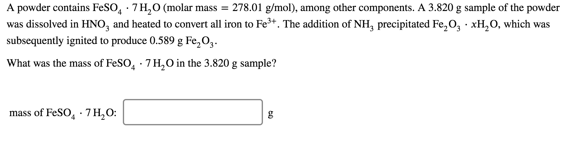 Solved A powder contains FeSO4.7H2O (molar mass = 278.01 | Chegg.com