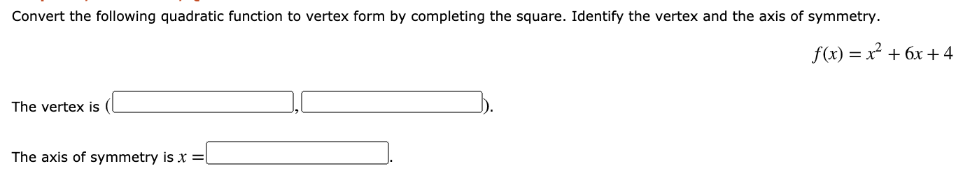 Solved Convert the following quadratic function to vertex | Chegg.com