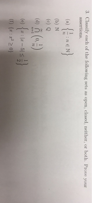 Solved 3. Classify each of the following sets as open, | Chegg.com