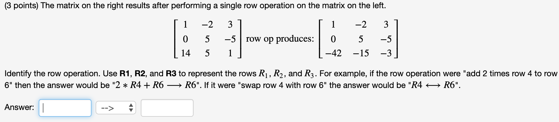 Solved (3 points) The matrix on the right results after | Chegg.com