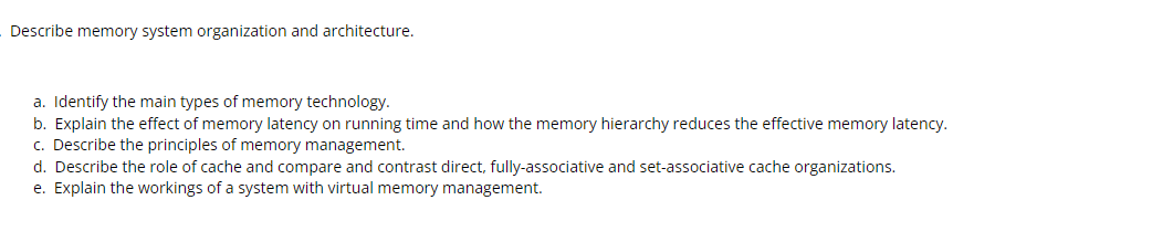 Solved Describe memory system organization and | Chegg.com