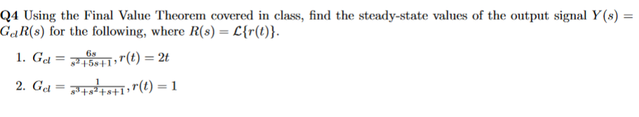 Solved Q4 Using the Final Value Theorem covered in class, | Chegg.com