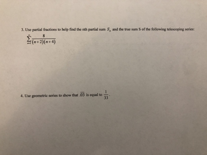 Solved 3. Use partial fractions to help find the nth partial | Chegg.com