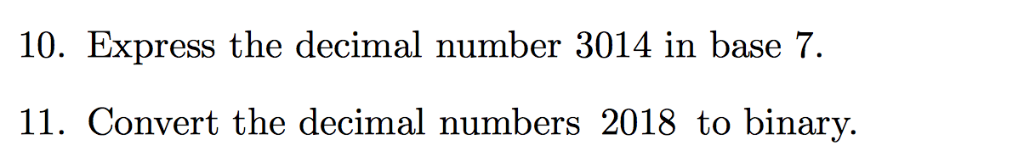 Solved 10. Express the decimal number 3014 in base 7. 11. | Chegg.com