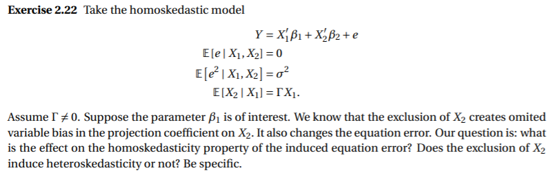 Exercise 2.22 Take the homoskedastic model Y=X B1 + | Chegg.com