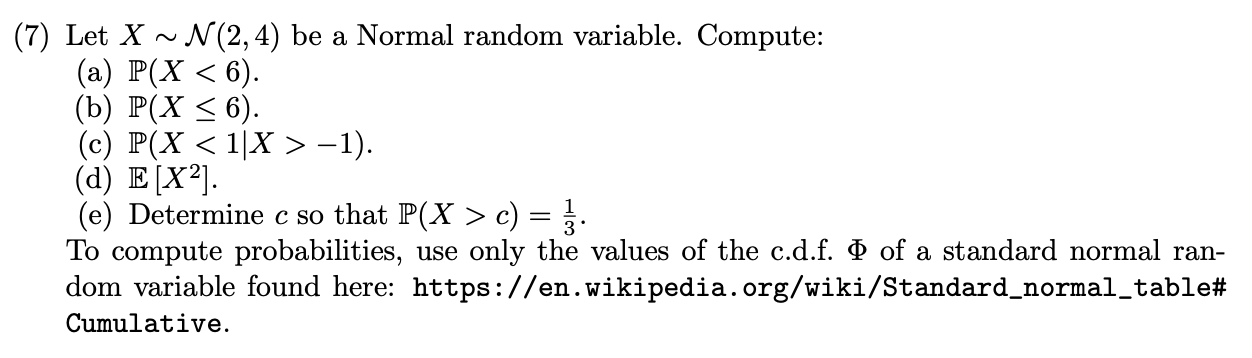(7) Let X∼N(2,4) be a Normal random variable. | Chegg.com
