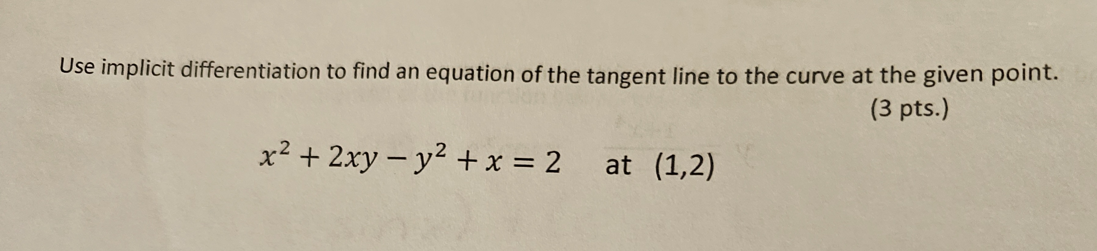 Solved Use implicit differentiation to find an equation of | Chegg.com