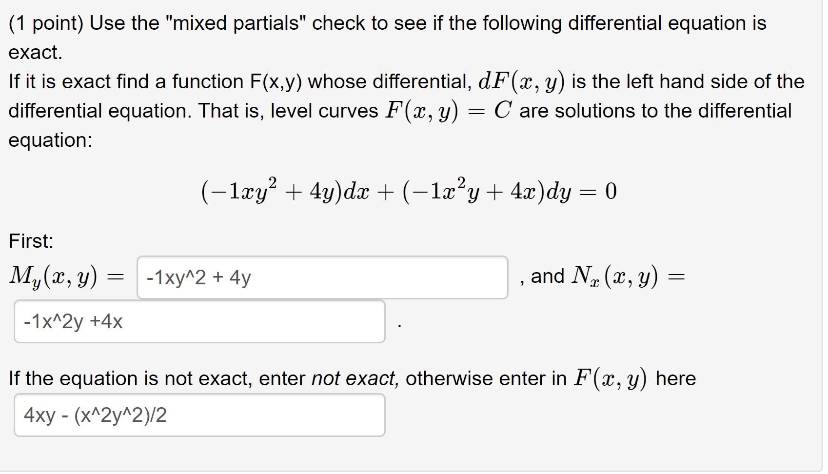 Solved (1 point) Use the "mixed partials" check to see if | Chegg.com
