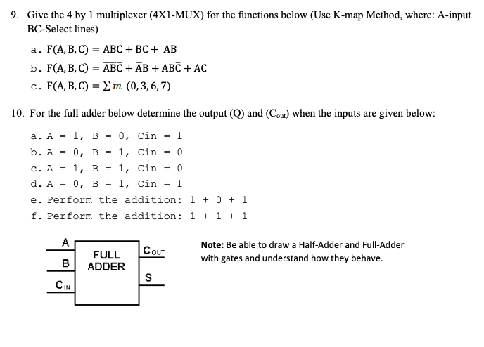 Solved 9. Give the 4 by 1 multiplexer (4X1-MUX) for the | Chegg.com