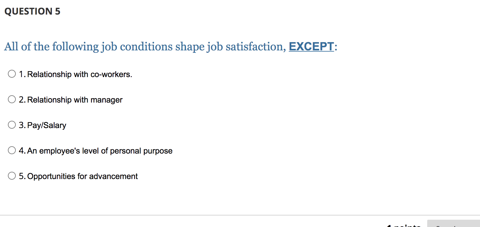 Solved QUESTION 5 All of the following job conditions shape | Chegg.com