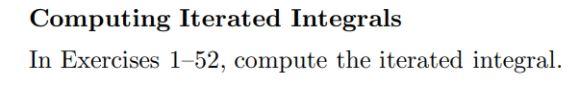 Solved Computing Iterated Integrals In Exercises 1-52, | Chegg.com