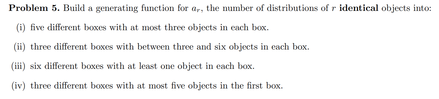 [Solved]: Problem 5. Build a generating function for ar, th