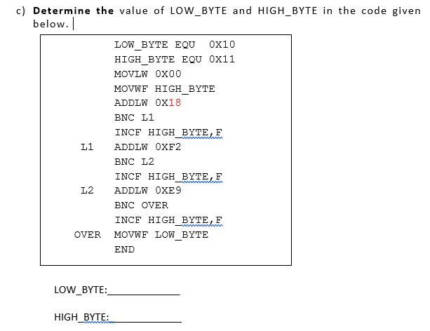c) Determine the value of LOW_BYTE and HIGH_BYTE in | Chegg.com