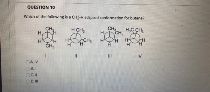 Solved QUESTION 10 Which of the following is a CH3-H | Chegg.com