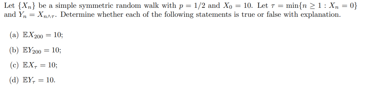Let {Xn} be a simple symmetric random walk with p = | Chegg.com