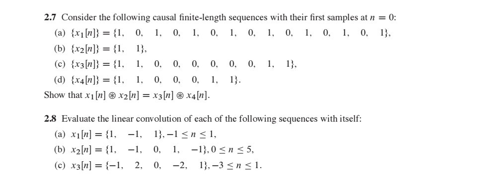 Solved 2.7 Consider the following causal finite-length | Chegg.com
