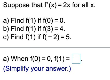 Solved Suppose that f'(x) = 2x for all x. a) Find f(1) if | Chegg.com