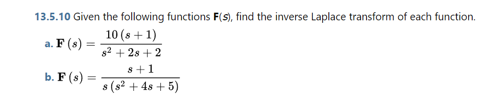 Solved 13.5.10 Given the following functions F(s), find the | Chegg.com