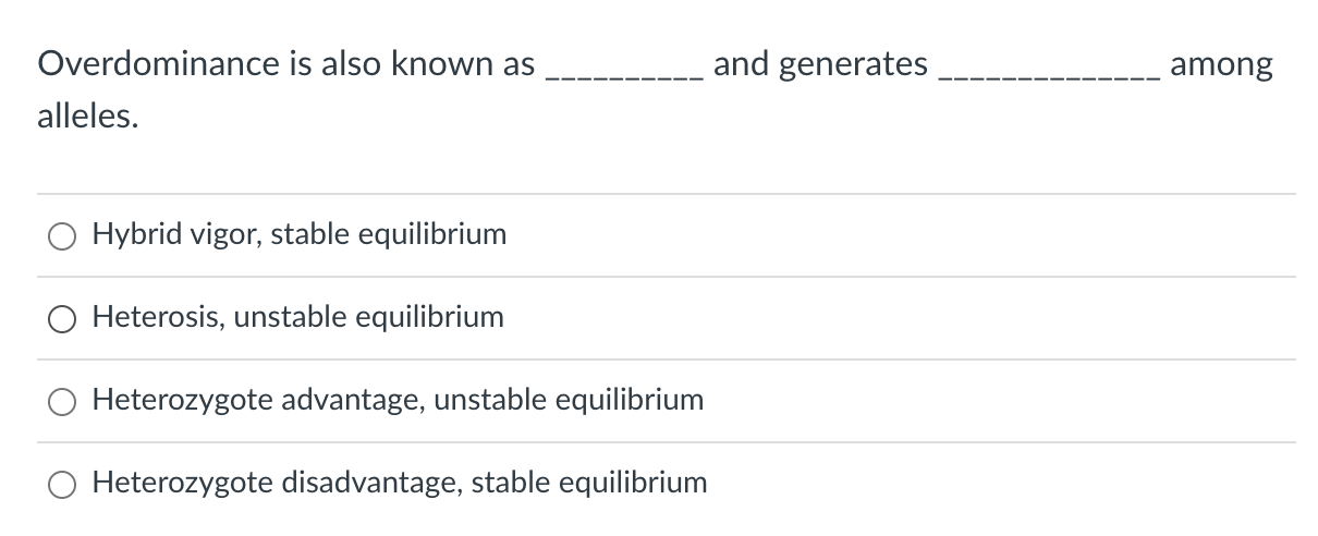 Solved Overdominance is also known as __________ and | Chegg.com