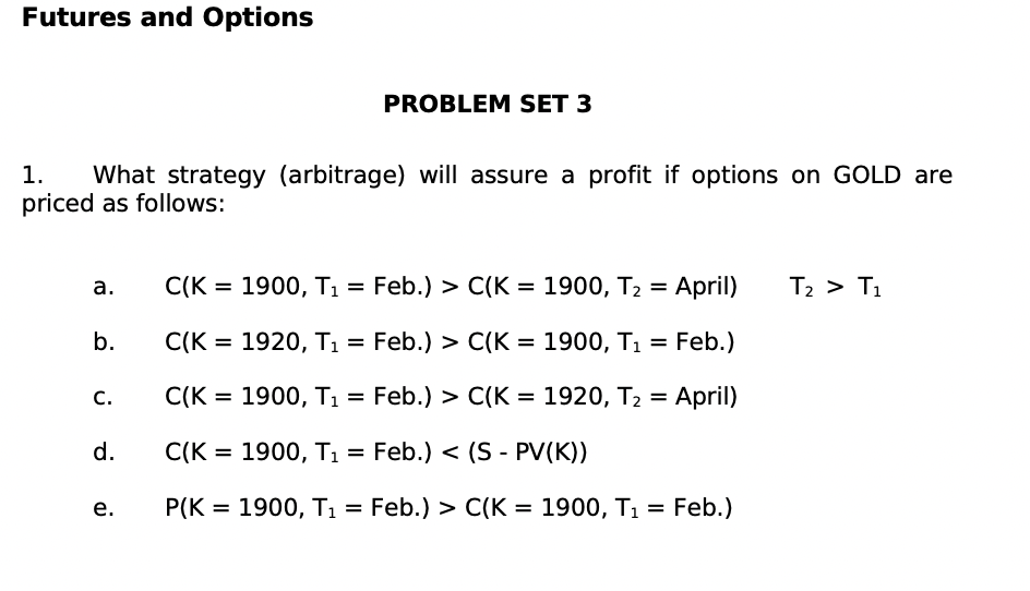 Solved Futures and Options PROBLeM SET 3 1. What strategy | Chegg.com