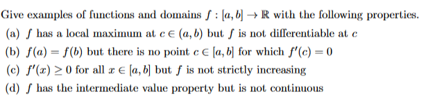 Solved Give examples of functions and domains f:[a,b]→R | Chegg.com