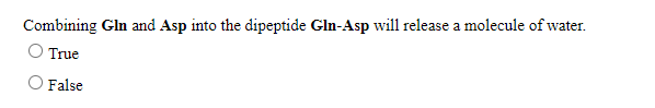Solved Combining Gln and Asp into the dipeptide Gln-Asp will | Chegg.com