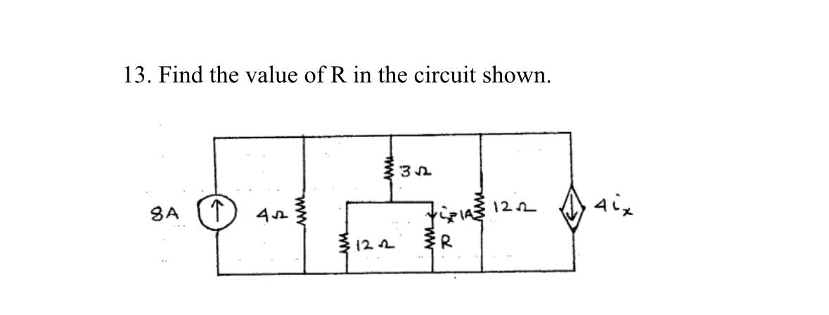 Solved 13. Find the value of R in the circuit shown. | Chegg.com