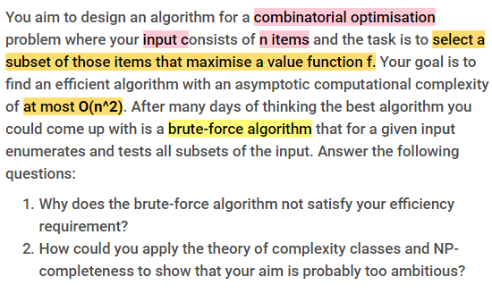 You aim to design an algorithm for a combinatorial | Chegg.com