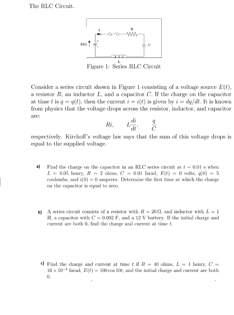Solved The RLC Circuit. EO) 1 L Figure 1: Series RLC Circuit | Chegg.com