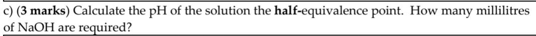 Solved 4. (14 marks) Consider the titration of 25.0 mL of | Chegg.com