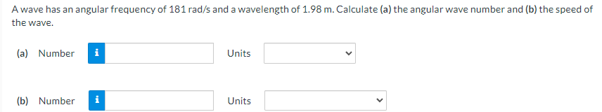Solved A wave has an angular frequency of 181rads ﻿and a | Chegg.com