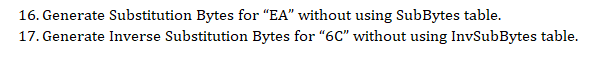 16. Generate Substitution Bytes for "EA" without | Chegg.com