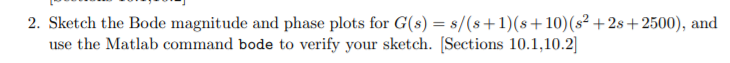 Solved 2. Sketch the Bode magnitude and phase plots for G(8) | Chegg.com