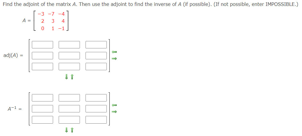 Solved Find the adjoint of the matrix A. Then use the | Chegg.com