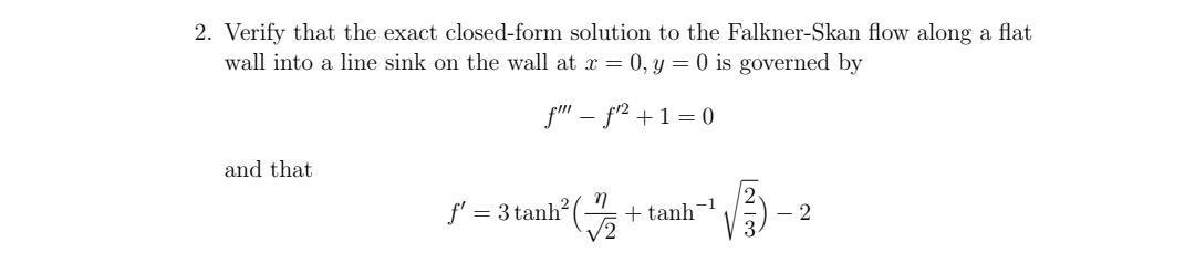 Solved 2 Verify That The Exact Closed Form Solution To The