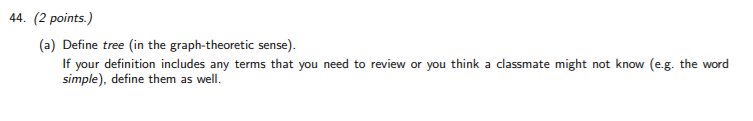 Solved 44. (2 points.) (a) Define tree (in the | Chegg.com