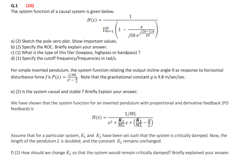 Solved Q.1 (10) The system function of a causal system is | Chegg.com
